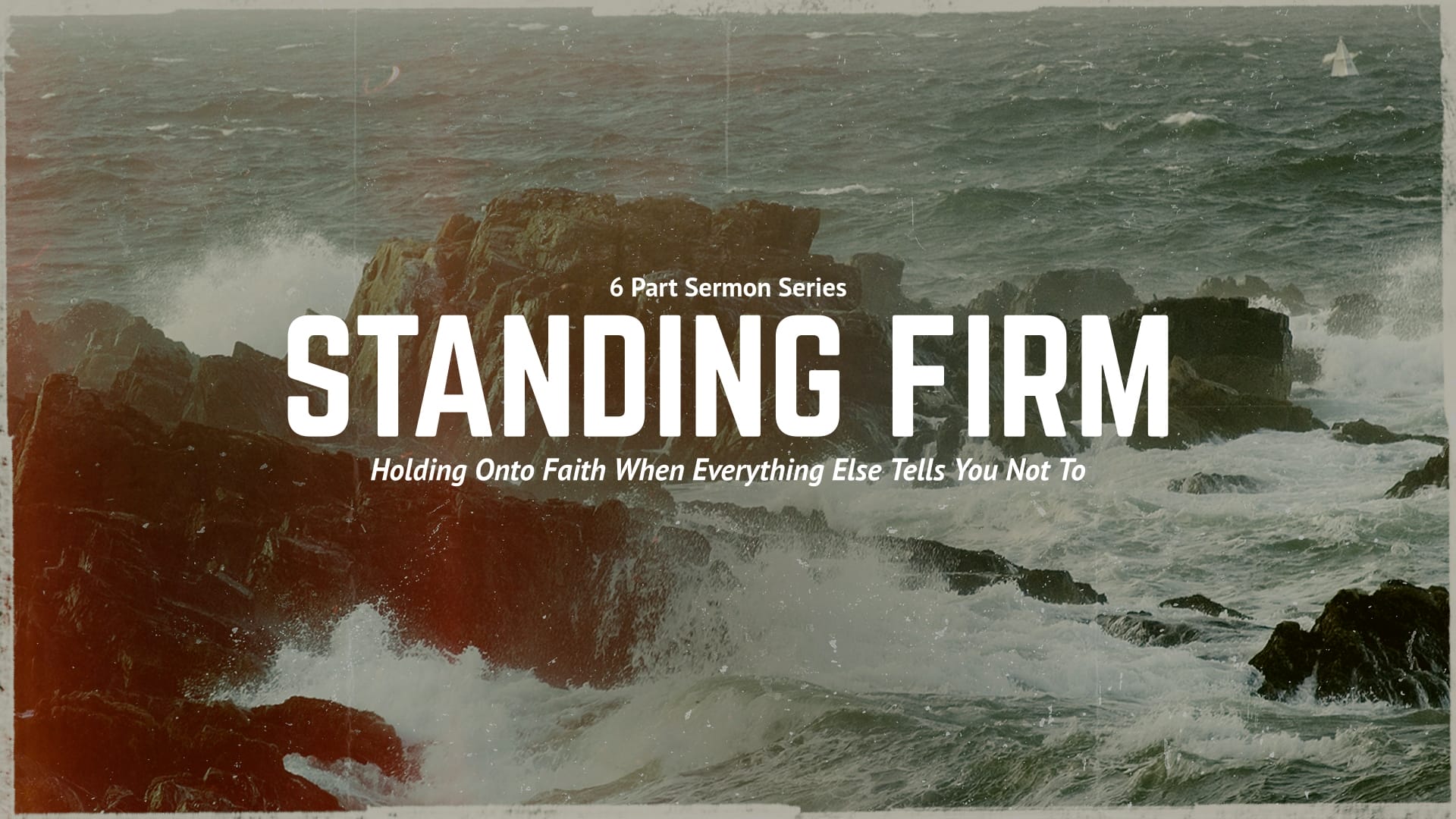 New 6 Part Sermon Series: Standing Firm - Community City Church